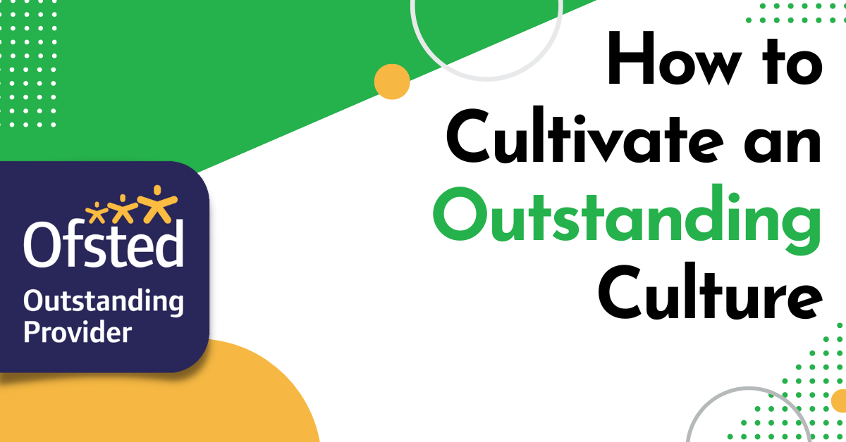 Ofsted: How to Cultivate an Outstanding Culture - First Intuition