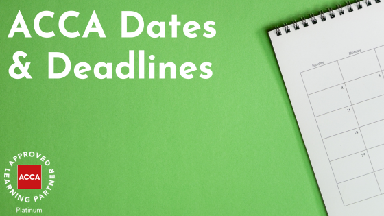 ACCA Dates & Deadlines - First Intuition